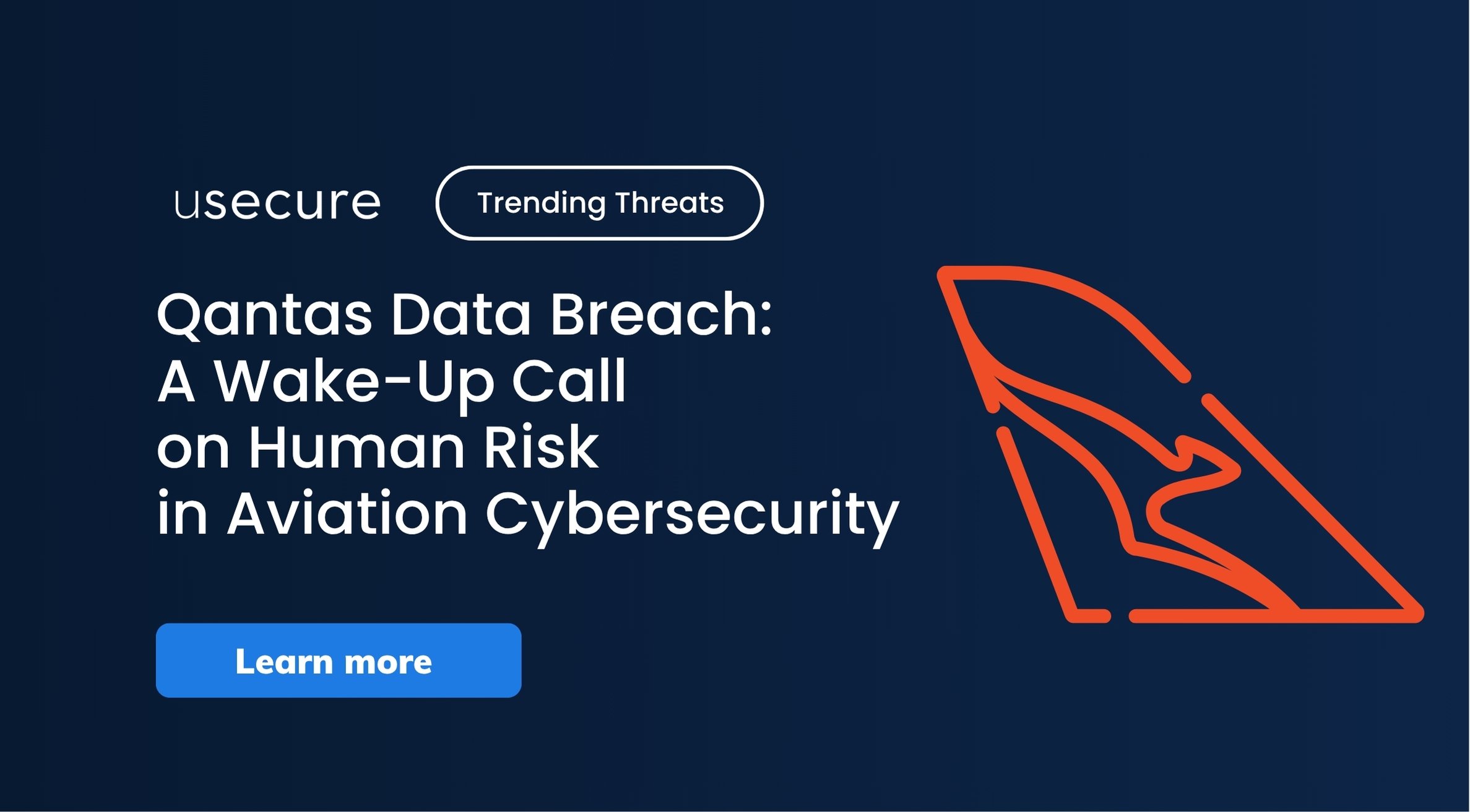 Qantas Data Breach: A Wake-Up Call on Human Risk in Aviation Cybersecurity